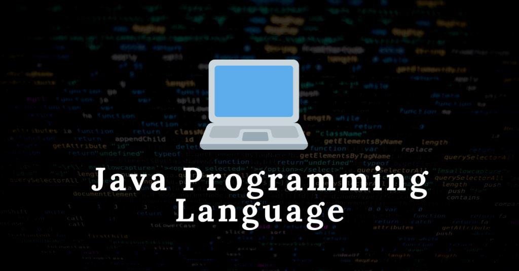 Java Programming Language Daily Java Concept
