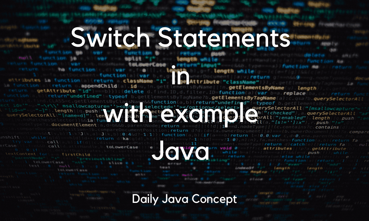Switch Statement In Java Daily Java Concept